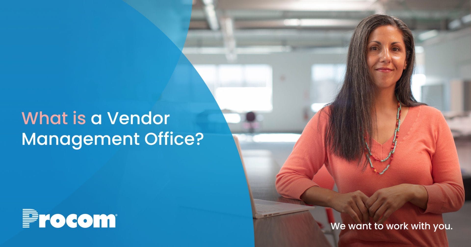 What is a Vendor Management Office? - Procom WEB